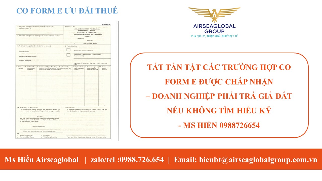 TẤT TẦN TẬT CÁC TRƯỜNG HỢP CO FORM E ĐƯỢC CHẤP NHẬN – DOANH NGHIỆP PHẢI TRẢ GIÁ ĐẮT NẾU KHÔNG ...