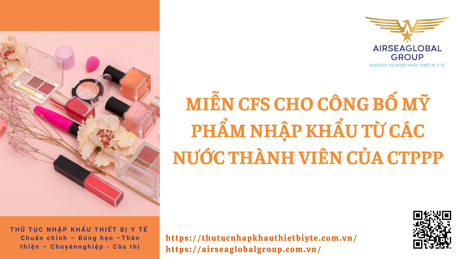 MIỄN CFS CHO CÔNG BỐ MỸ PHẨM NHẬP KHẨU TỪ CÁC NƯỚC THÀNH VIÊN CỦA CTPPP ...