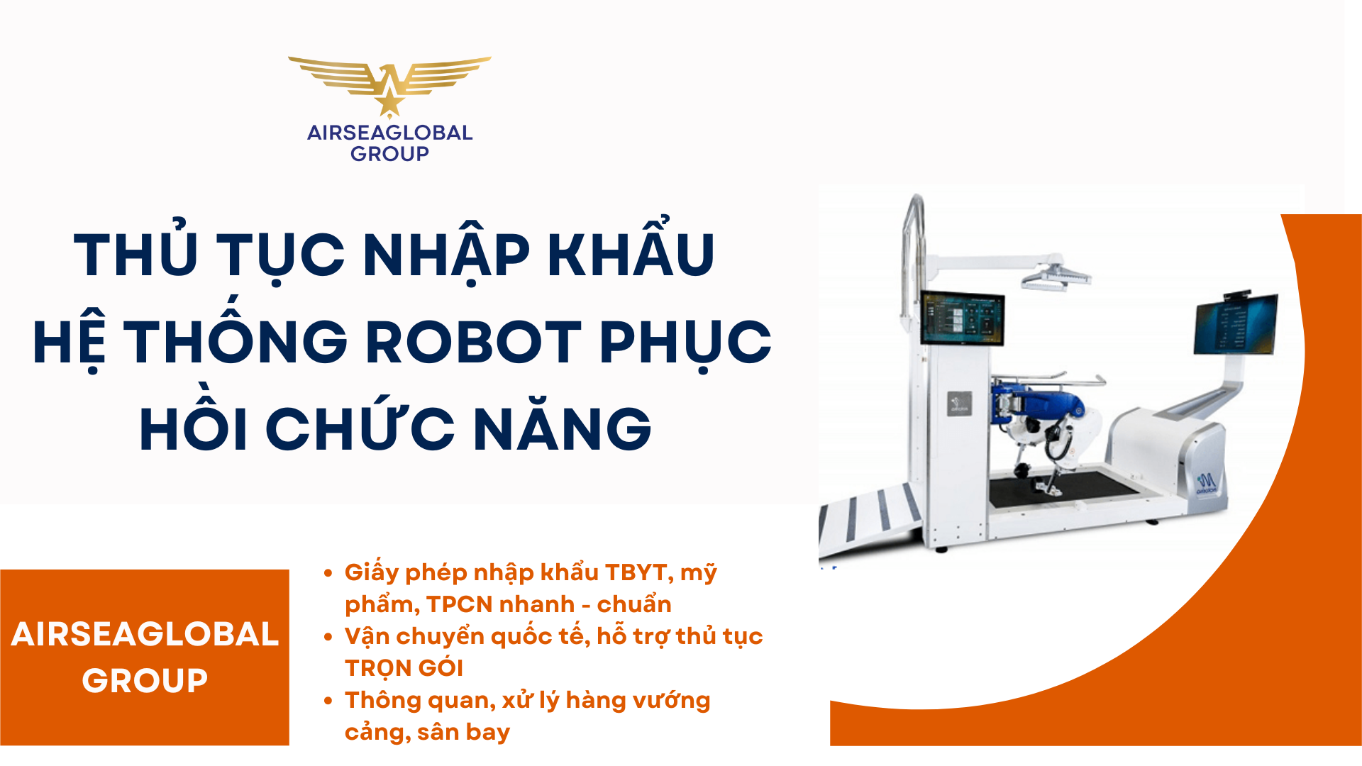THỦ TỤC NHẬP KHẨU HỆ THỐNG ROBOT PHỤC HỒI CHỨC NĂNG