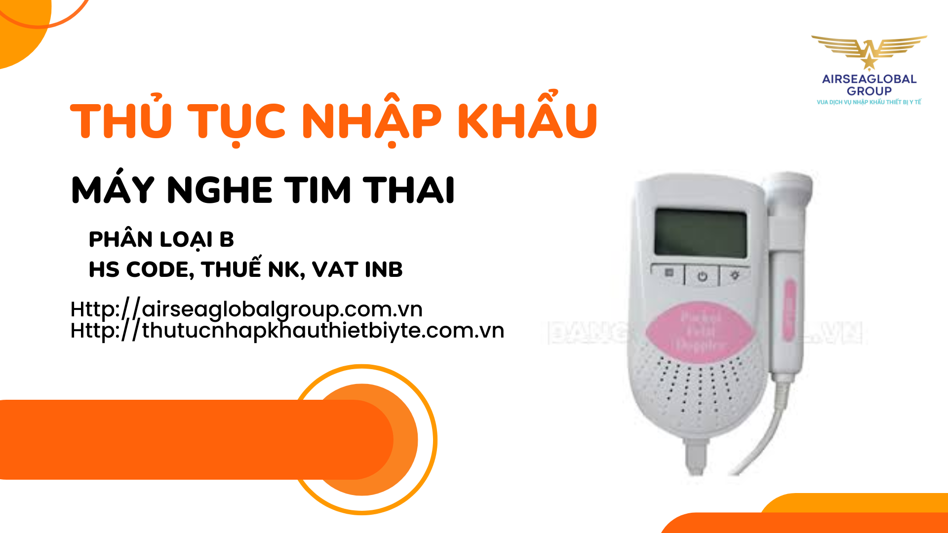 THỦ TỤC NHẬP KHẨU MÁY NGHE TIM THAI MỚI NHẤT NĂM NAY - Airseaglobal ...