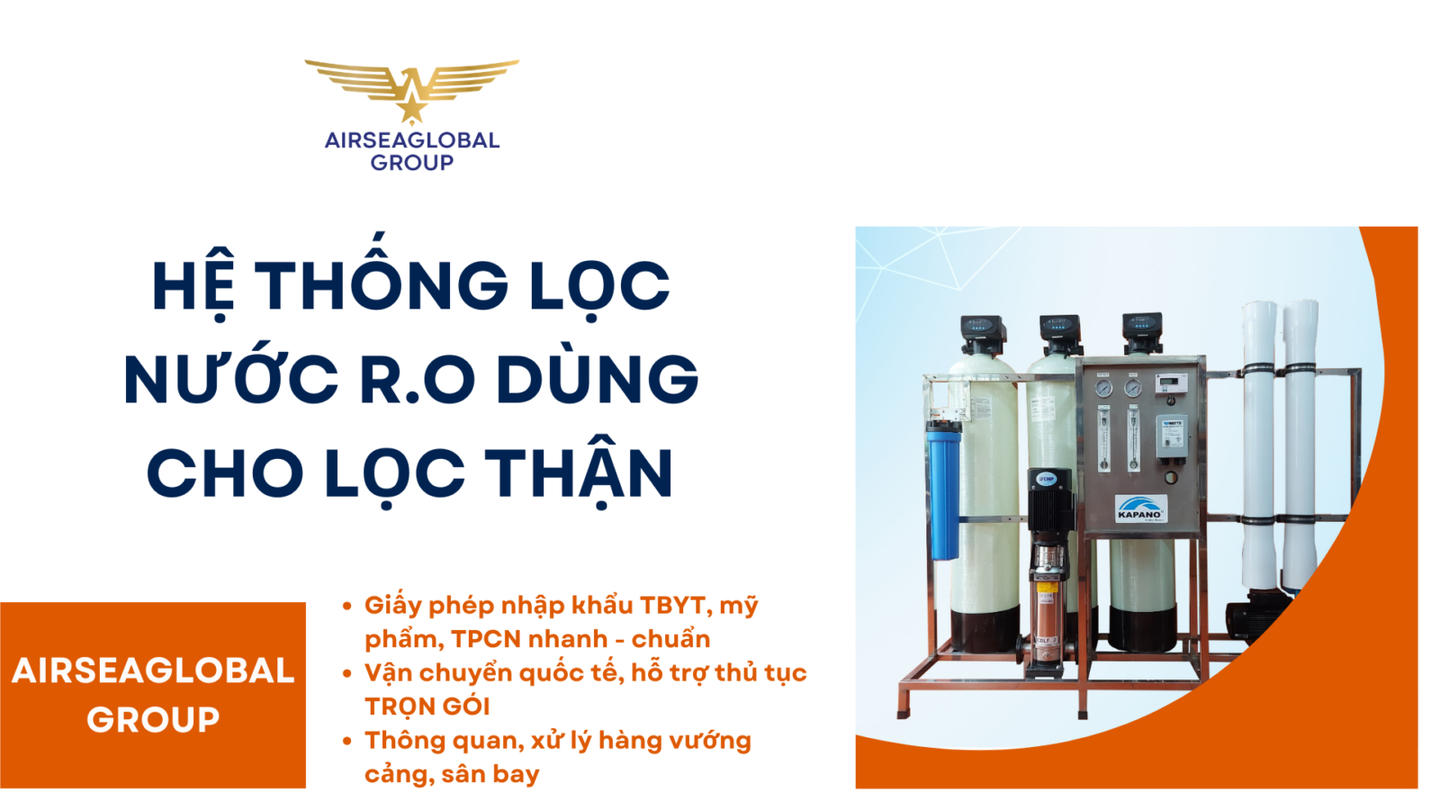 THỦ TỤC NHẬP KHẨU HỆ THỐNG LỌC NƯỚC R.O DÙNG CHO LỌC THẬN