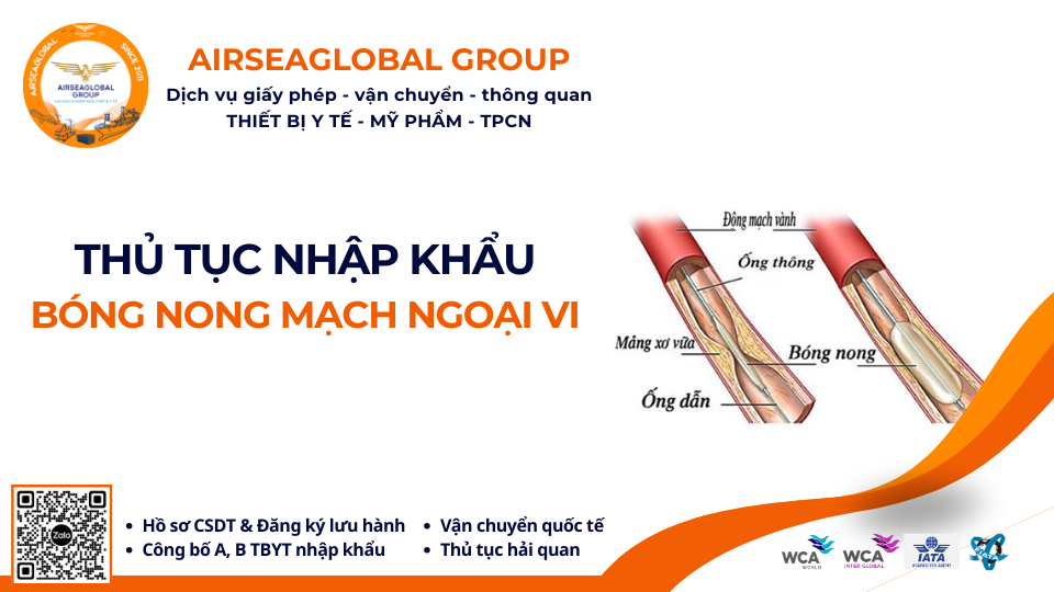 THỦ TỤC NHẬP KHẨU BÓNG NONG MẠCH NGOẠI VI, ĐĂNG KÝ LƯU HÀNH BÓNG NONG ...