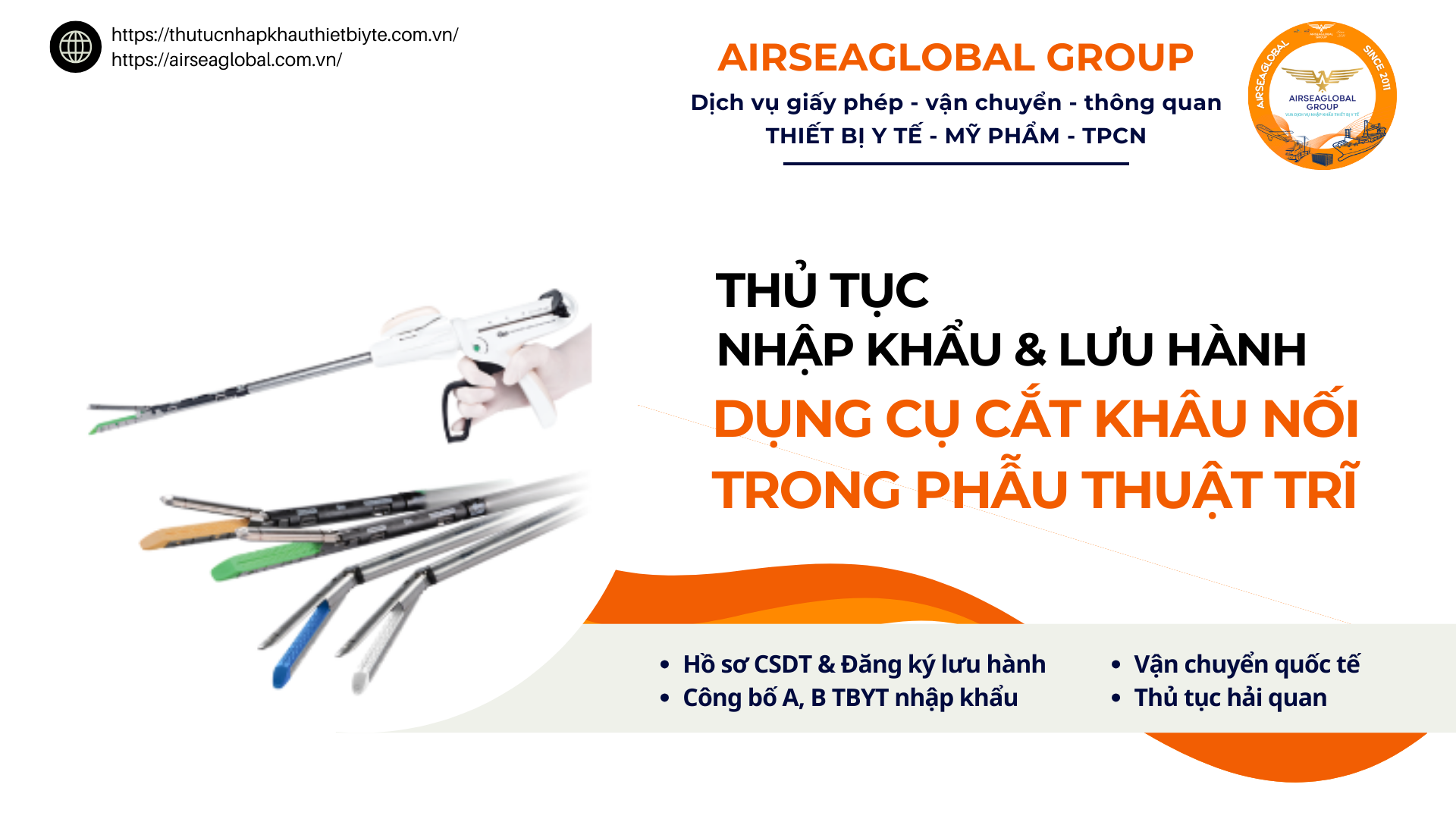 THỦ TỤC NHẬP KHẨU VÀ LƯU HÀNH DỤNG CỤ CẮT KHÂU NỐI TRONG PHẪU THUẬT TRĨ – Airseaglobal Group