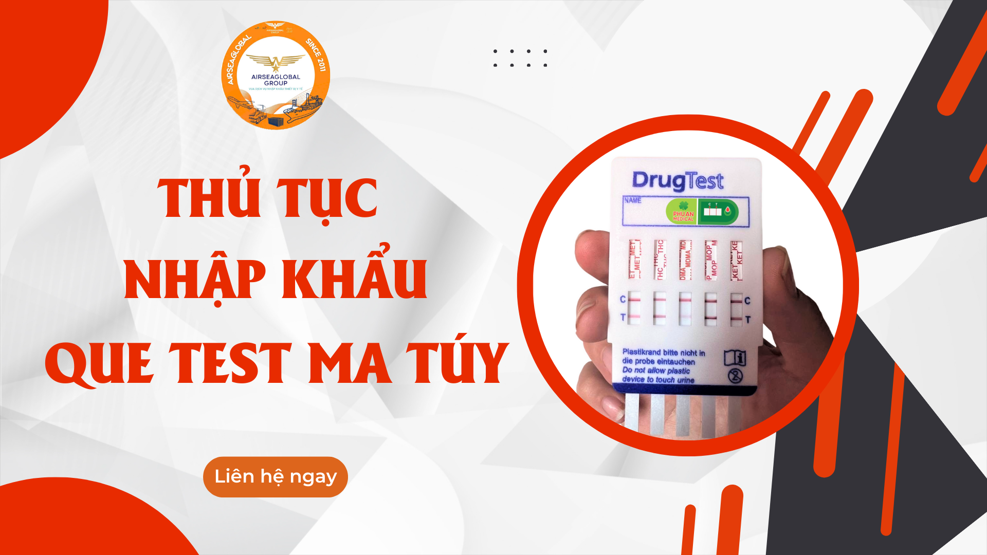 THỦ TỤC NHẬP KHẨU QUE TEST MA TÚY NĂM 2025 - Airseaglobal - Vua dịch vụ ...