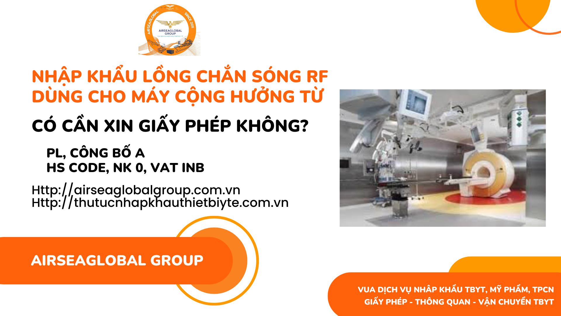 NHẬP KHẨU LỒNG CHẮN SÓNG RF (LỒNG FARADAY) DÙNG CHO MÁY CỘNG HƯỞNG TỪ CẦN LÀM GIẤY PHÉP GÌ ...