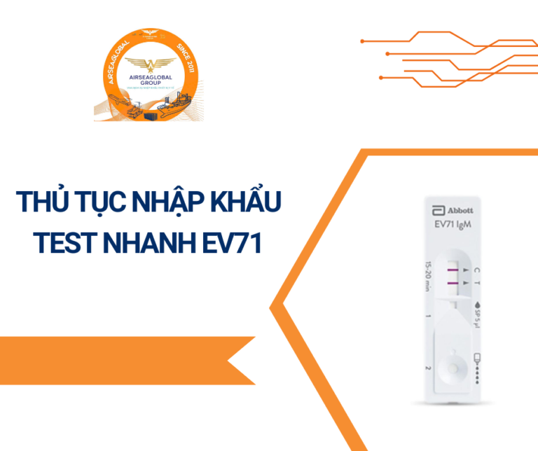 THỦ TỤC NHẬP KHẨU TEST NHANH EV71